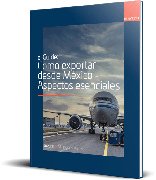 e-Guide: Como exportar desde México - Aspectos esenciales